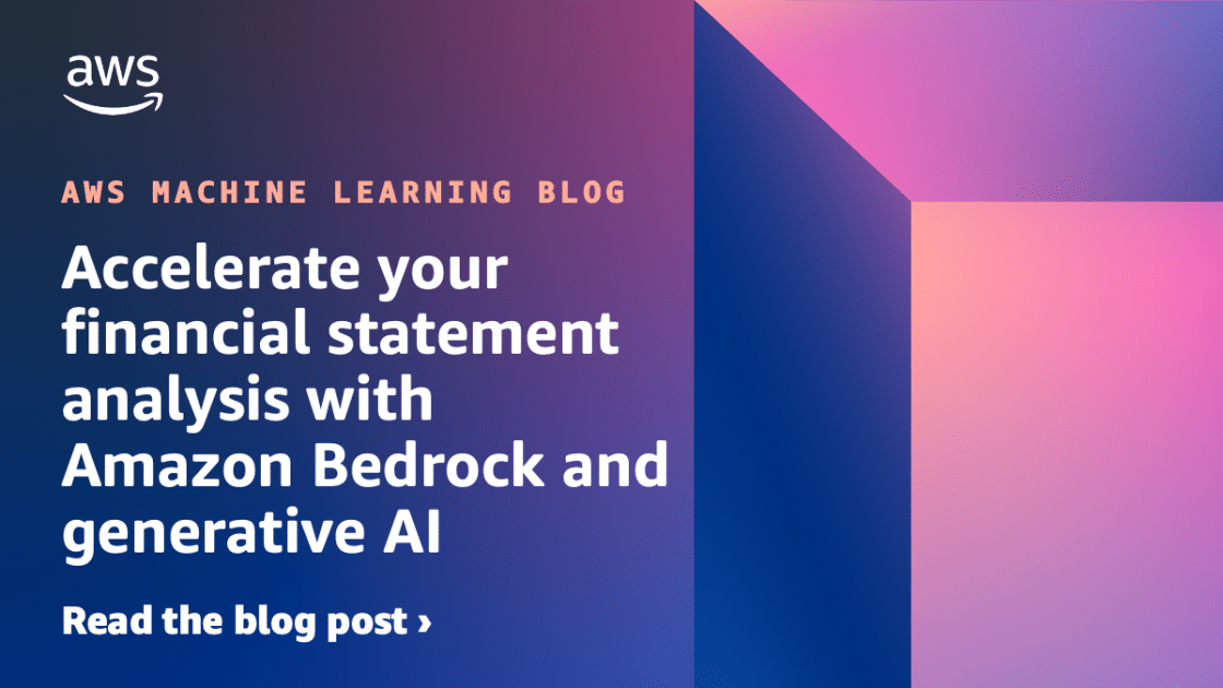 Impulsa Tu Análisis de Estados Financieros con Amazon Bedrock y la IA Generativa - Noticias AI