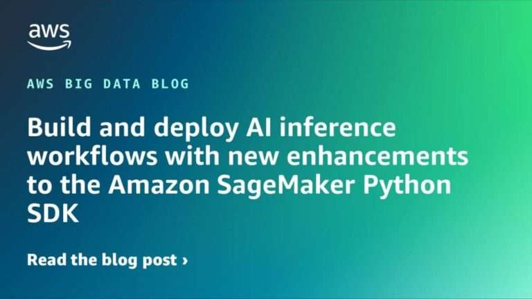 Mejoras en el SDK de Python de Amazon SageMaker para Crear y Desplegar ...